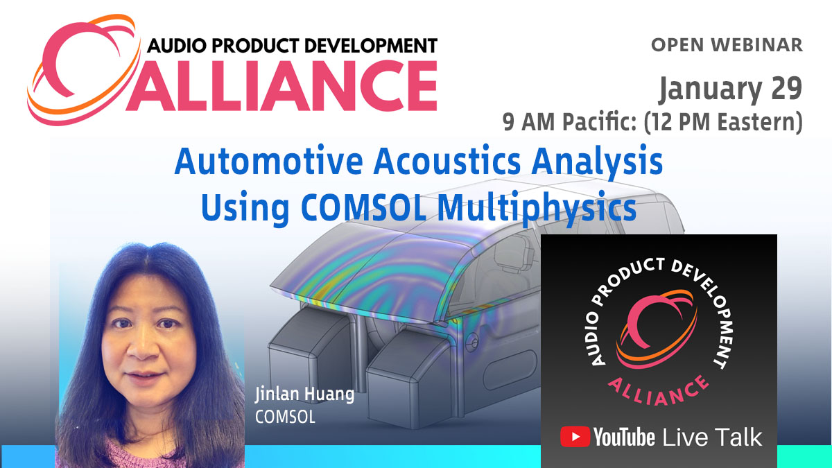 Automotive Acoustics Analysis Using COMSOL Multiphysics. Open Webinar ...