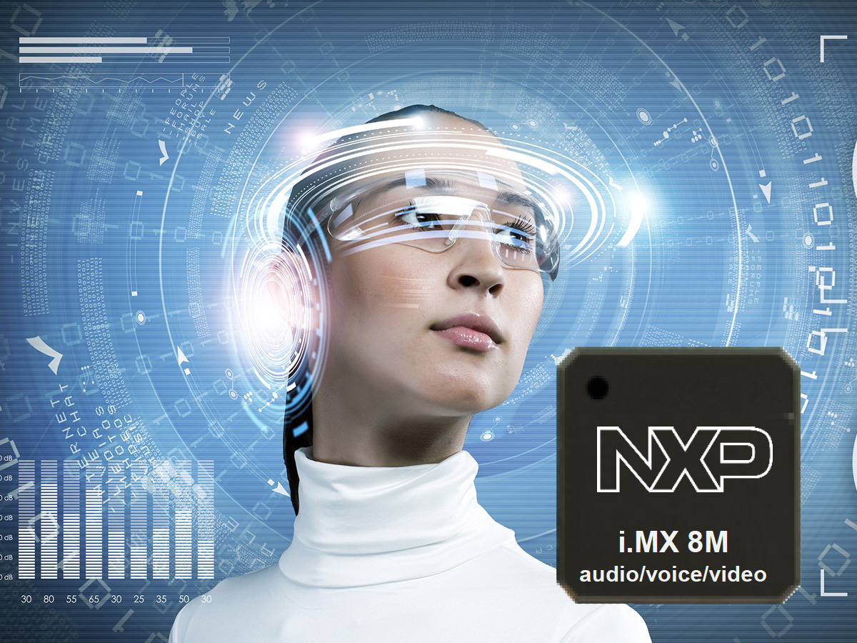 NXP Introduces i.MX 8M Processor to Transform IoT Audio, Voice and Video Interactions | audioXpress