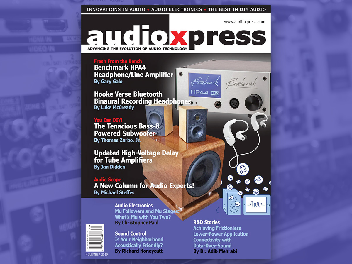 Are You Serious About Audio Electronics? audioXpress November 2019 Is ...
