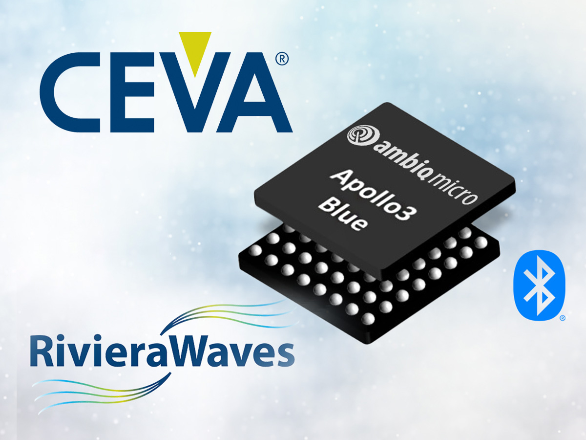 Ambiq Micro Licenses CEVA’s Bluetooth Low Energy IP for Next-Generation SPOT Platforms | audioXpress