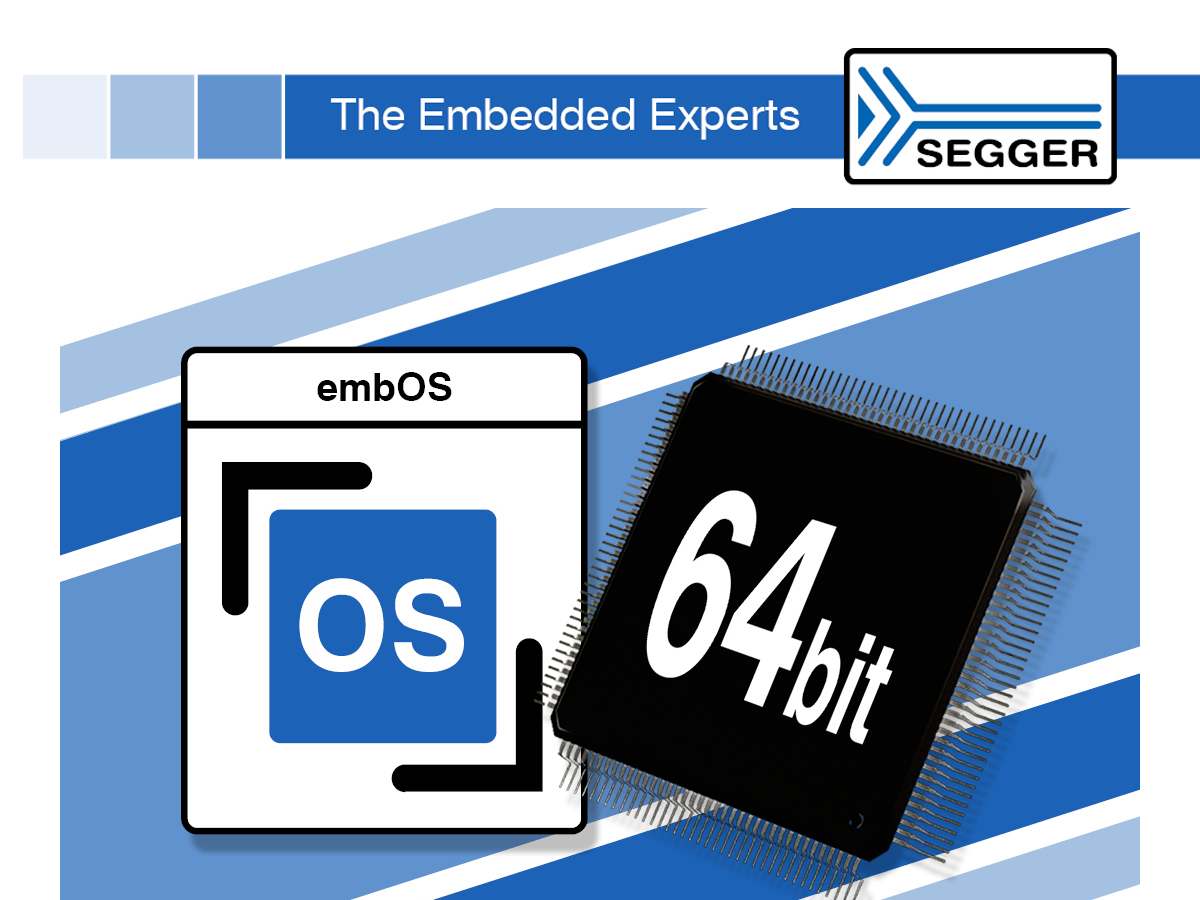 SEGGER embOS RTOS Transforms 64-bit SoCs Into Single Chip Computers ...