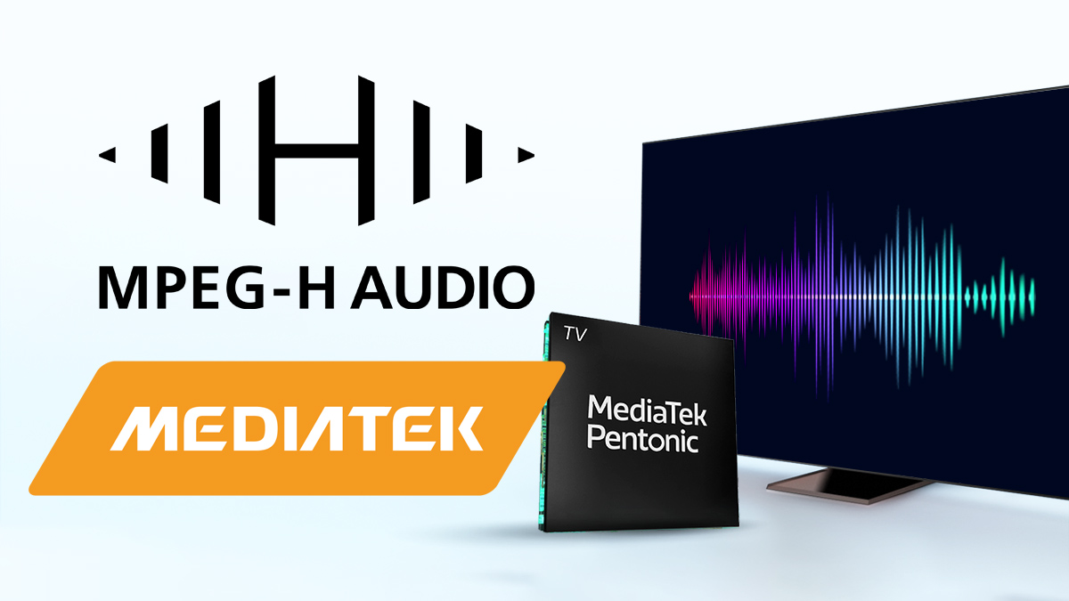 MediaTek Adds MPEG-H Audio to its Pentonic Series of Smart TV Chips and Boosts TV 3.0 Access for ...