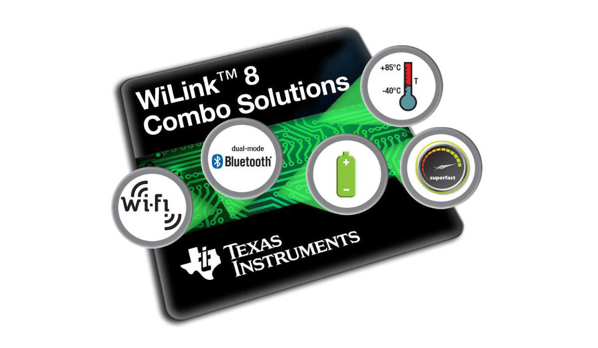 New Texas Instruments WiLink 8 Range of Wi-Fi and Bluetooth Modules ...