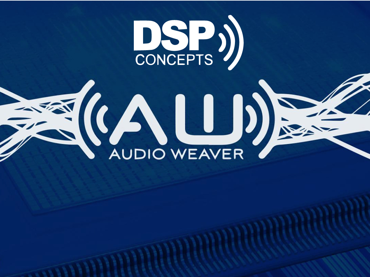 DSP Concepts Announces Multicore Support for Audio Weaver DSP Programming Software | audioXpress
