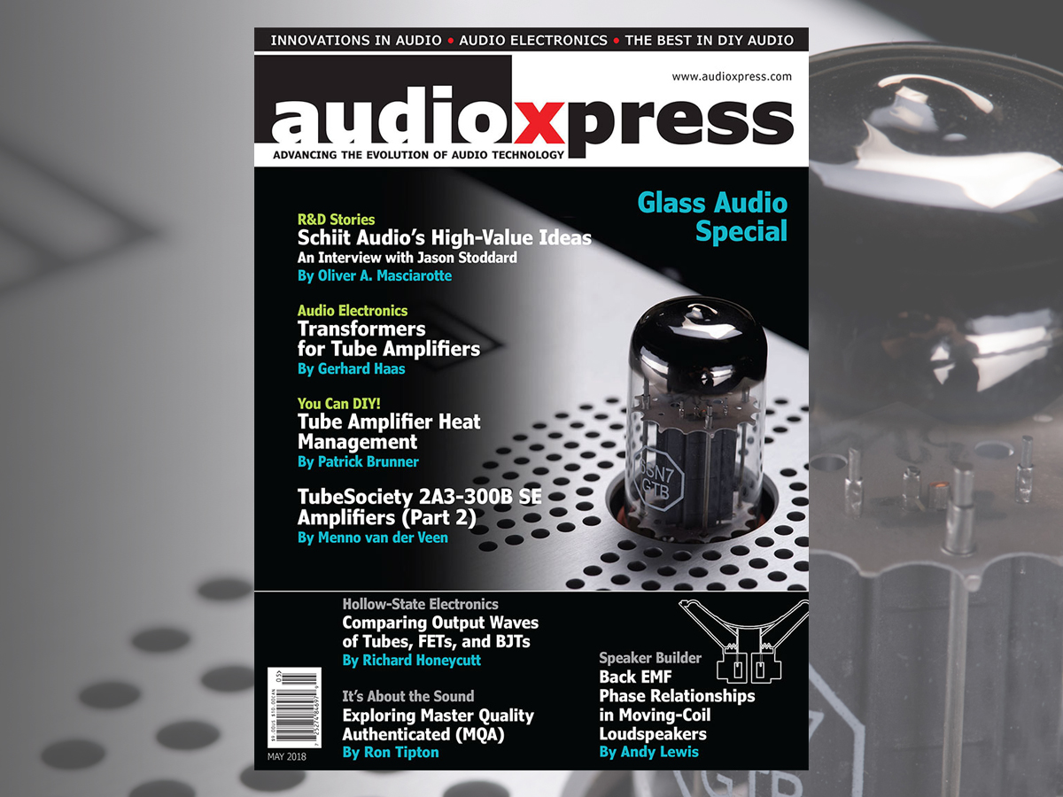 The Magic of Tubes is Back with audioXpress May 2018 Glass Audio ...