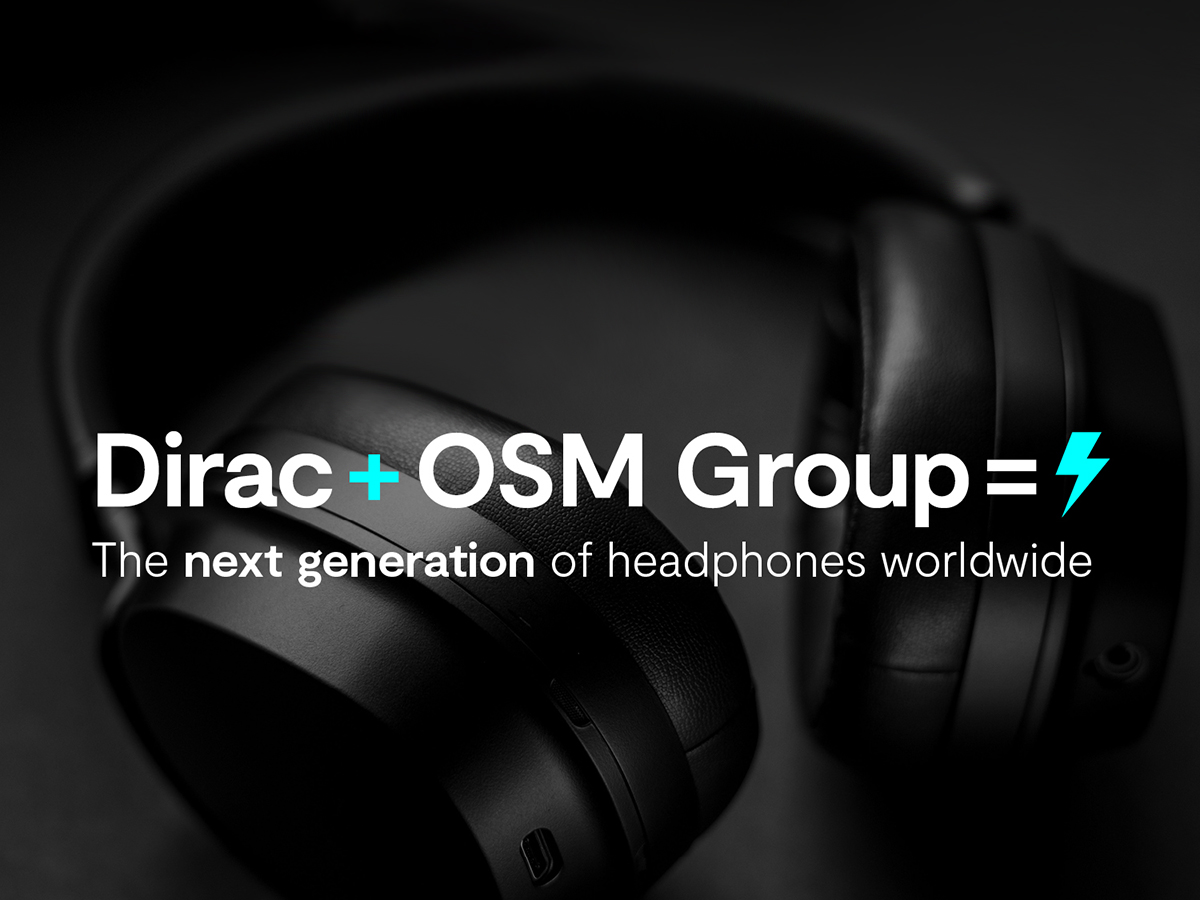 Dirac Teams Up With OSM Group to Offer Spatial Audio Solutions for Next ...