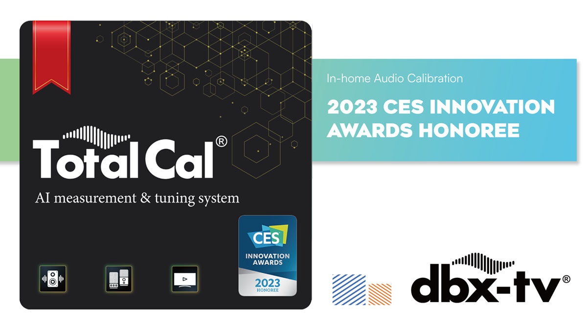 dbx-tv Total Cal In-Home Tuning System Recognized as 2023 CES ... dbx-tv Total Cal In-Home Tuning System Recognized as 2023 CES ...