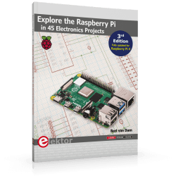 Explore the Raspberry Pi in 45 Electronics Projects (Third Edition) | Elektor Magazine