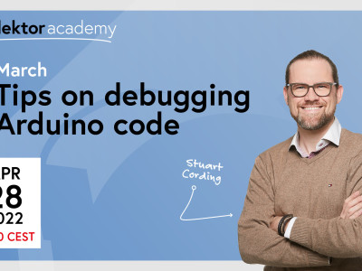 Building Better Software for Arduino: Live Elektor Course (€10 ...