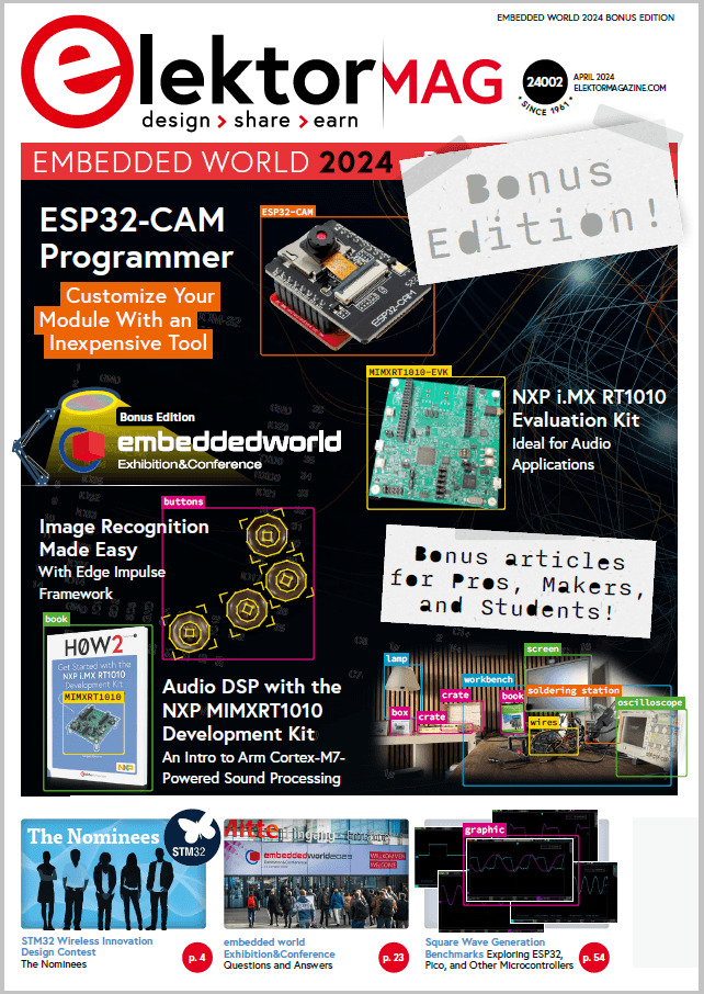 embedded world Bonus Edition: More Projects and Insights | Elektor Magazine