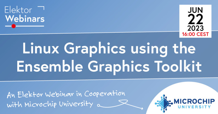 Webinaire : Graphiques Linux en utilisant l'Ensemble Graphics Toolkit. | Elektor Magazine