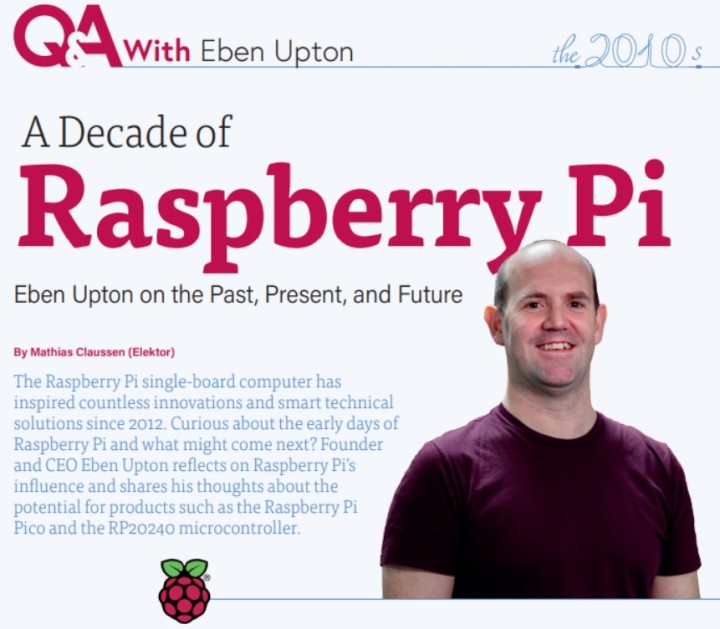 Raspberry Pi: A Decade in Review (Interview with Eben Upton) | Elektor Magazine
