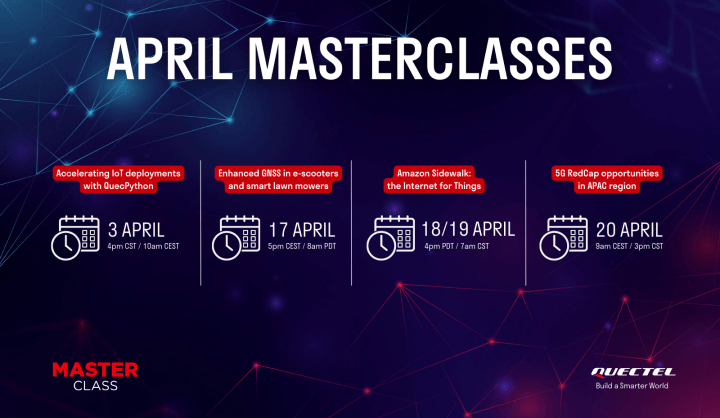 Quectel announces April Masterclass topics | Elektor Magazine