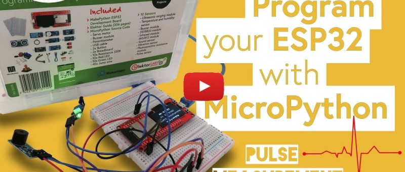 Items tagged with ESP32 and MicroPython| Elektor | Elektor Magazine