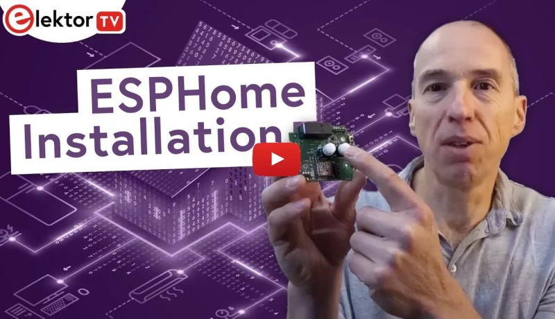ESPHome Installation Guide: First Steps into Home Automation | Elektor Magazine