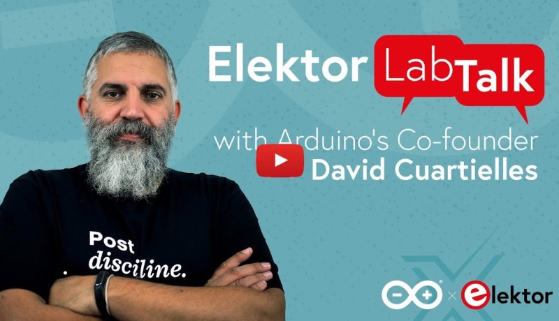 David Cuartielles from Arduino Featured in Elektor Lab Talk | Elektor Magazine