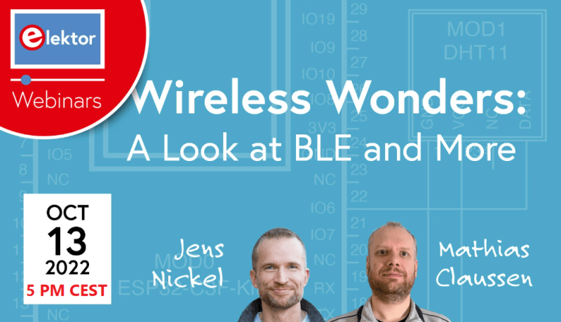 Wireless Wonders (BLE and More): Register for Elektor's Upcoming ...