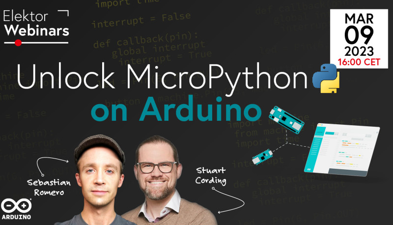Webinar: MicroPython on Arduino (March 9, 2023) | Elektor Magazine