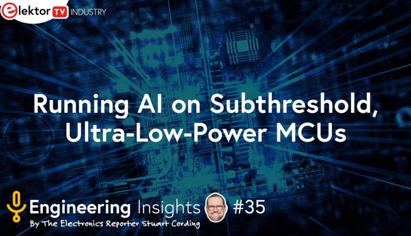 Running AI on Subthreshold, Ultra-Low-Power MCUs | Elektor Magazine