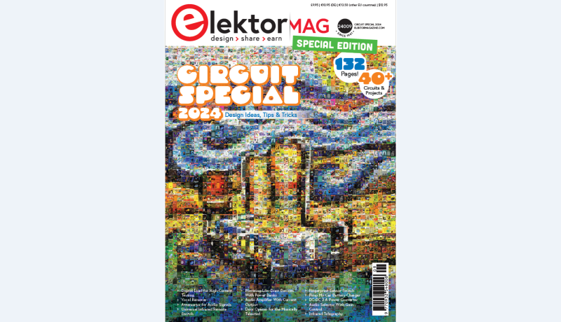 Elektor Circuit Special 2024: Circuits, Projects, and Tips! | Elektor Magazine