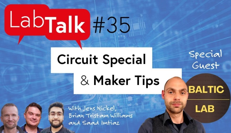 Elektor Lab Talk: Circuit Special and Maker Tips | Elektor Magazine