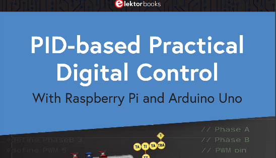 New Elektor Book: Arduino and Raspberry Pi based PID Controllers | Elektor Magazine