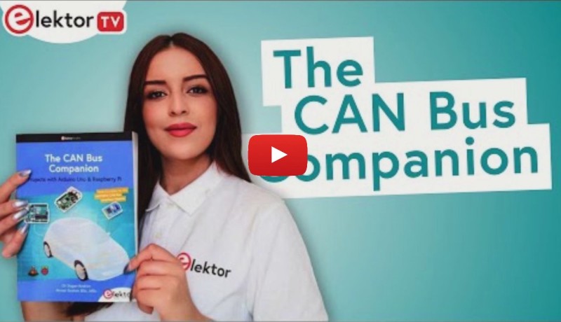 Le CAN Bus Companion: projets faciles avec Arduino et Raspberry Pi | Elektor Magazine