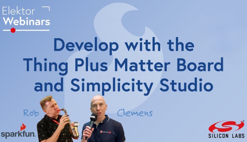 Développez avec Thing Plus Matter et Simplicity Studio | Elektor Magazine
