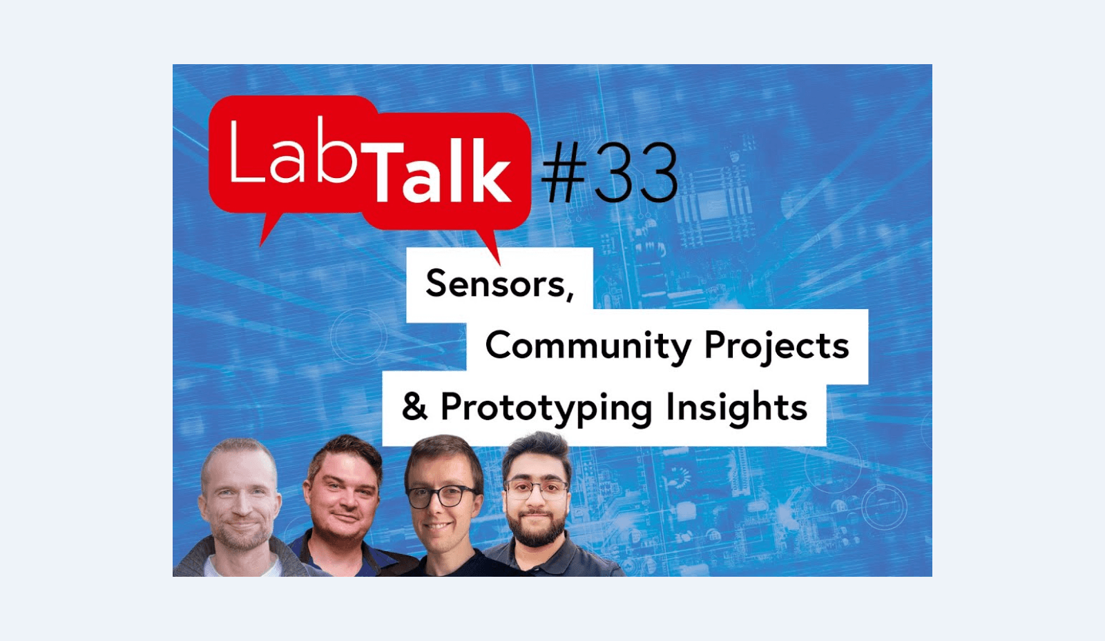 Elektor Lab Talk #33: Sensoren und laufende Projekte | Elektor Magazine