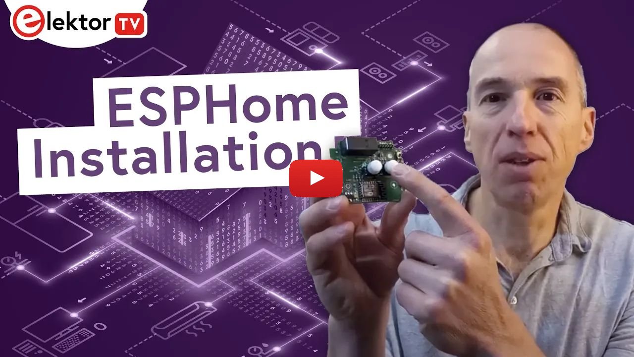 ESPHome Installation Guide: First Steps into Home Automation | Elektor ...
