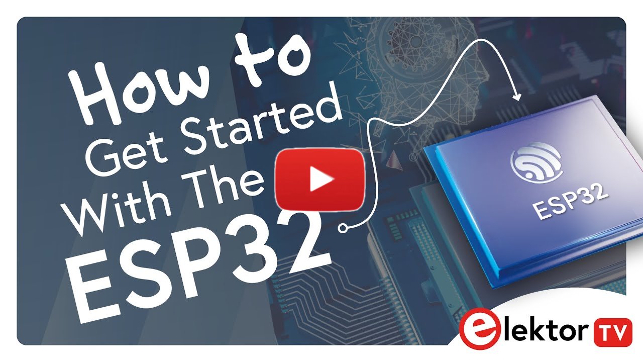 Get Started with the ESP32 Microcontroller by Espressif | Elektor Magazine