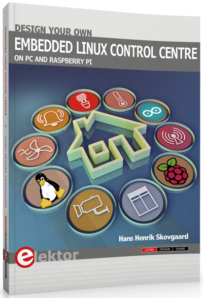 Design your own Embedded Linux Control Centre on PC and Raspberry Pi ...