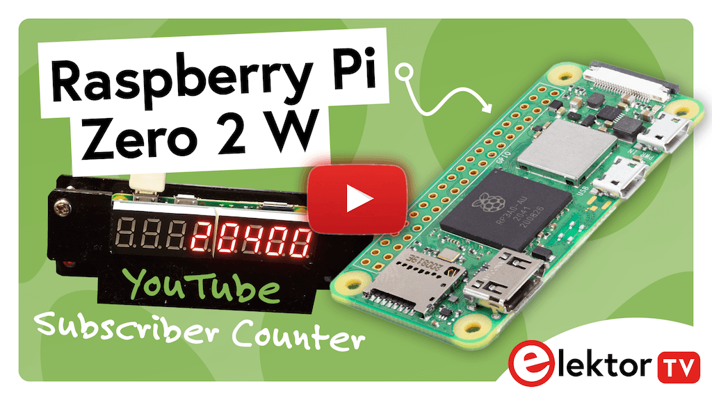 Raspberry Pi Zero 2 W Youtube Subscriber Counter | Elektor Magazine