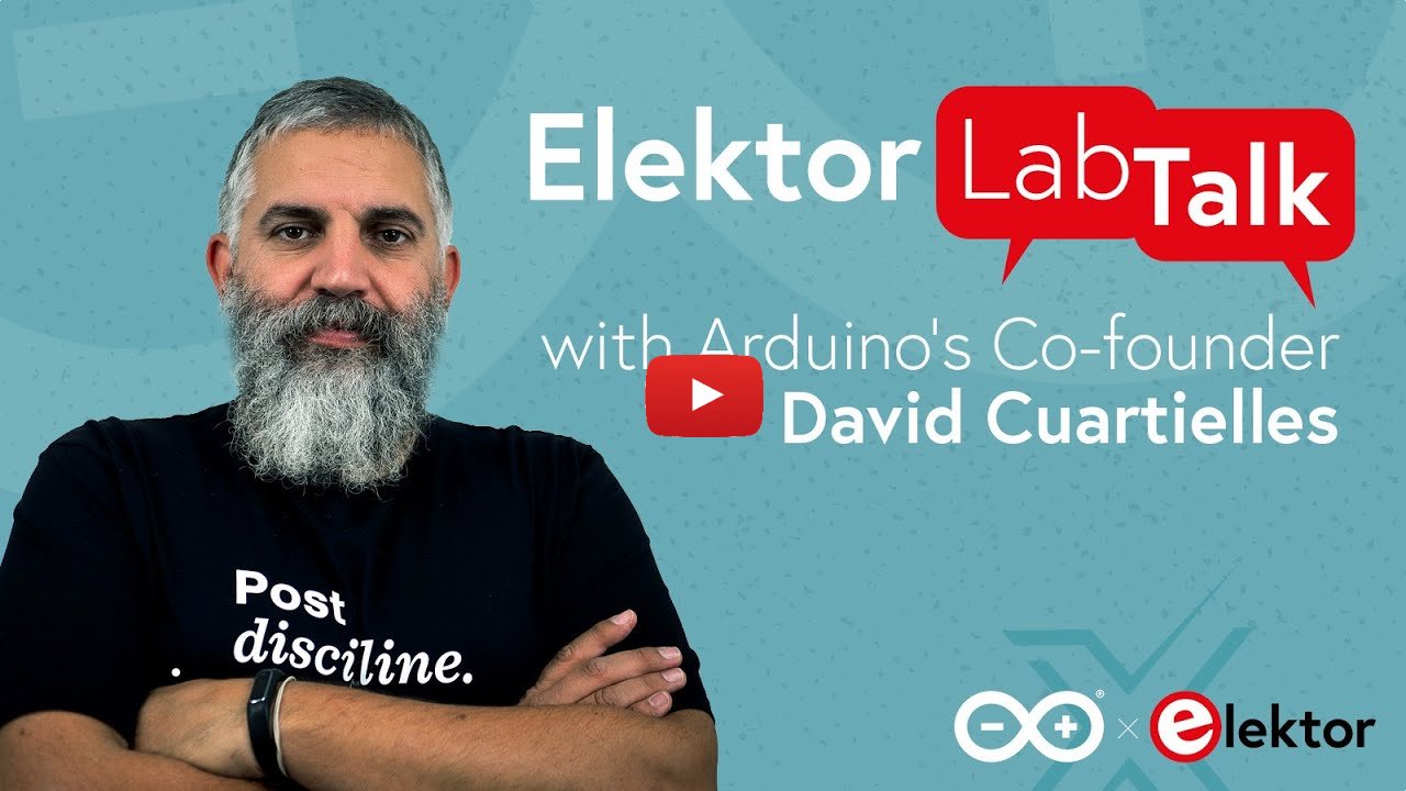 David Cuartielles from Arduino Featured in Elektor Lab Talk | Elektor ...