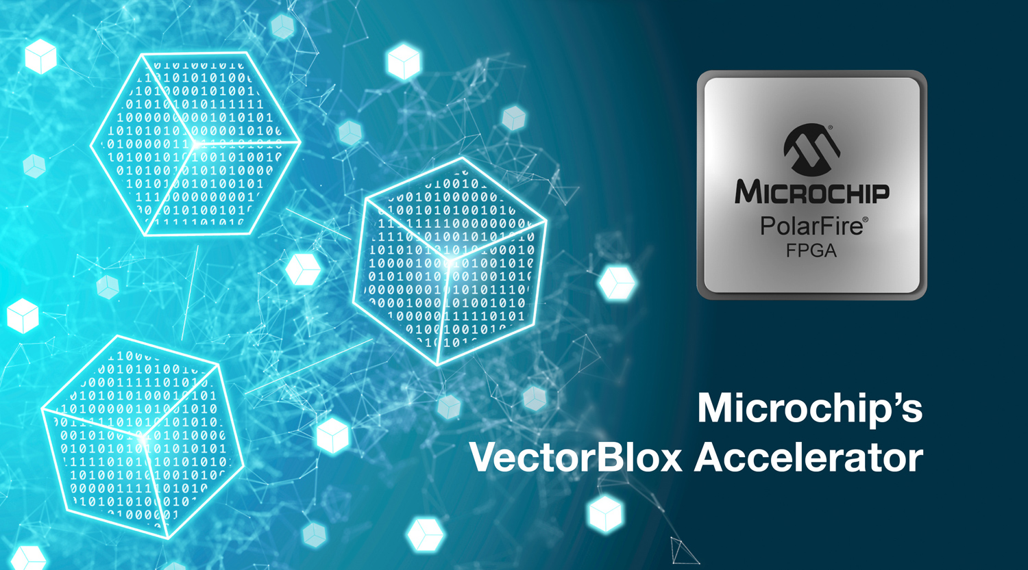 Microchip Reveals Software Development Kit and Neural Network IP for ...
