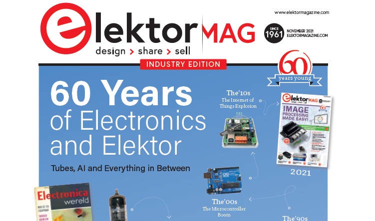 Elektor Mag (Industry Edition): 60 Years of Electronics and Elektor | Elektor Magazine