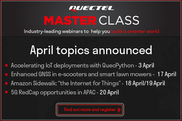 Quectel announces April Masterclass topics | Elektor Magazine