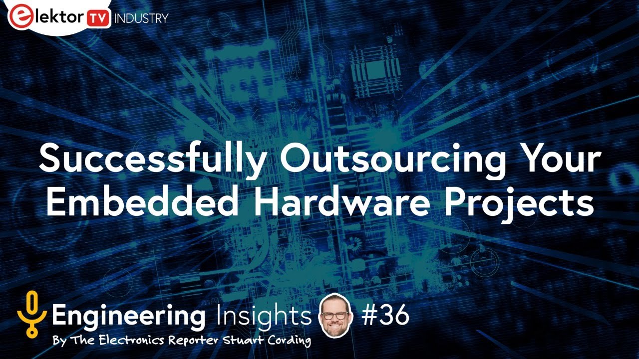 Successfully Outsourcing Embedded Hardware Design | Elektor Magazine