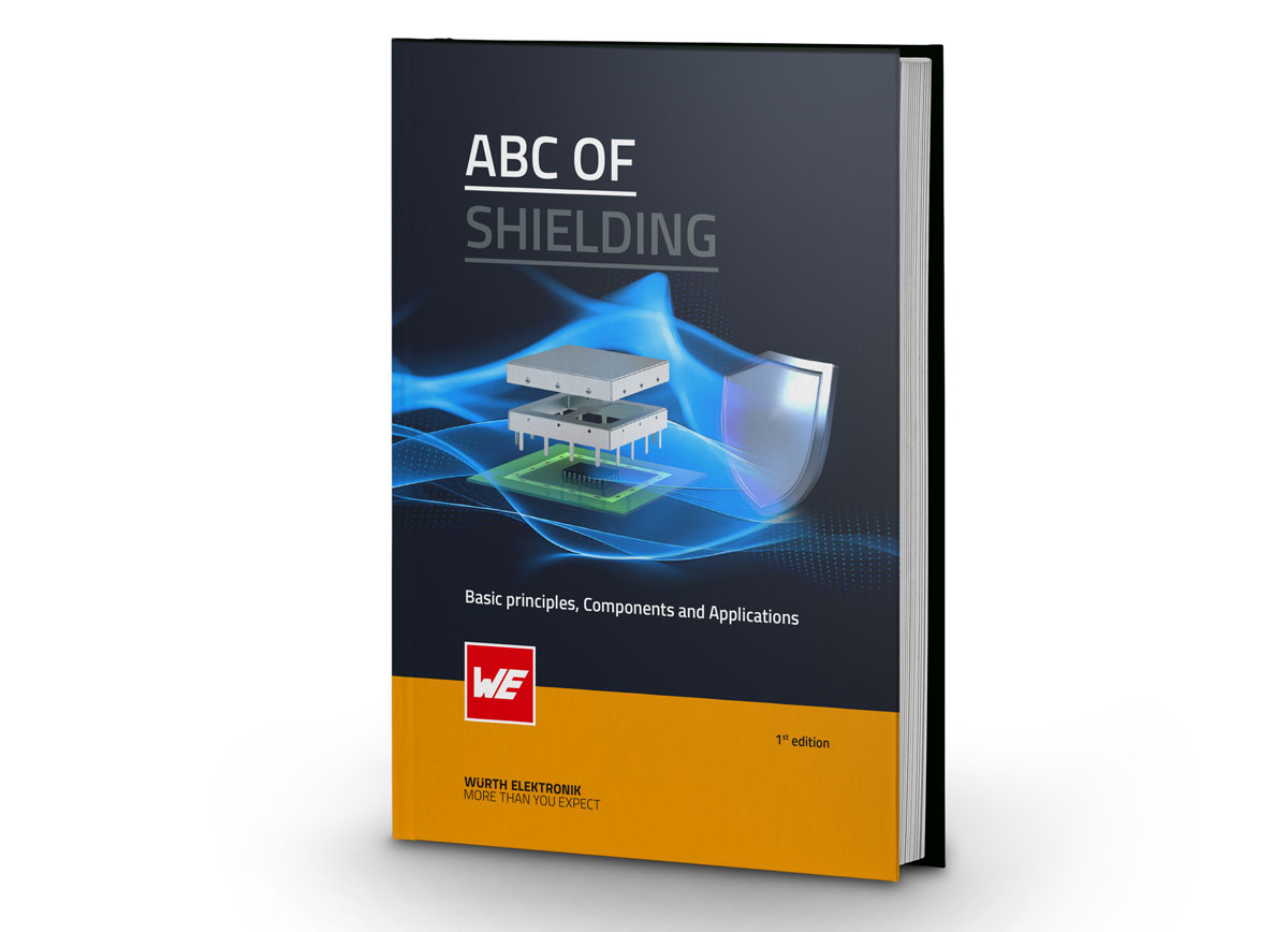 New Würth Elektronik reference guide: ABC of Shielding | Elektor Magazine