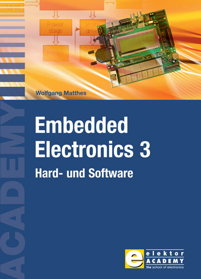 Exklusiv für Abonnenten: Neues Elektor-Buch ''Embedded Electronics 3 ...