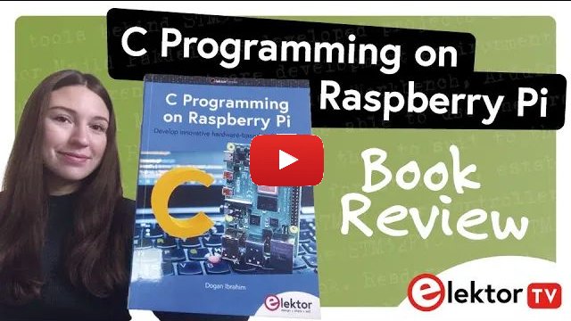 C-Programmierung auf dem Raspberry Pi - Buchrezension | Elektor Magazine