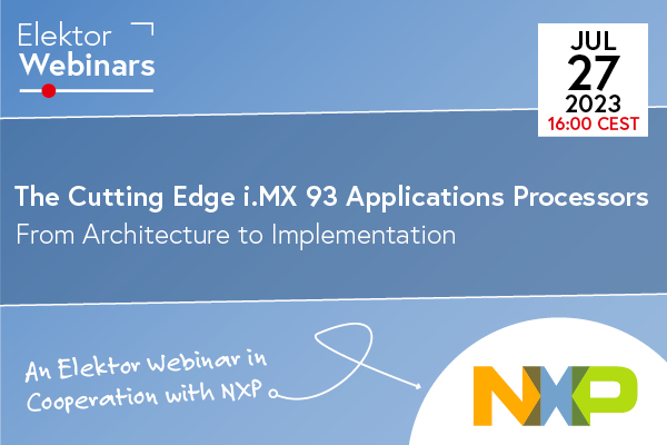 i.MX 93 Applications Processors: Join our next webinar with NXP ...