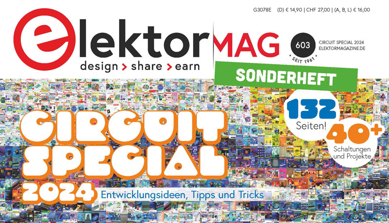 Elektor Circuit Special 2024: Schaltkreise, Projekte und Tipps! | Elektor Magazine