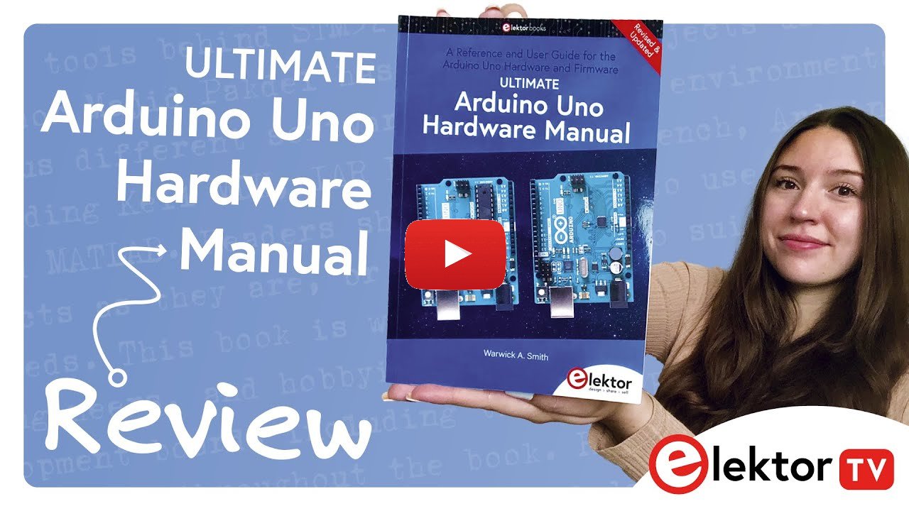 Découverte du livre « Ultimate Arduino Uno Hardware Manual » | Elektor ...