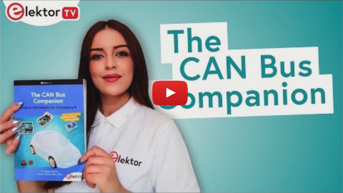 Le CAN Bus Companion: projets faciles avec Arduino et Raspberry Pi | Elektor Magazine