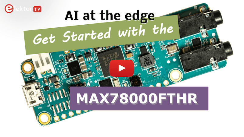 Rendre la commande vocale pratique avec la MAX78000FTHR | Elektor Magazine