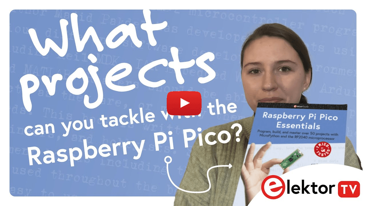 Bladeren door 'Raspberry Pi Pico Essentials' | Elektor Magazine