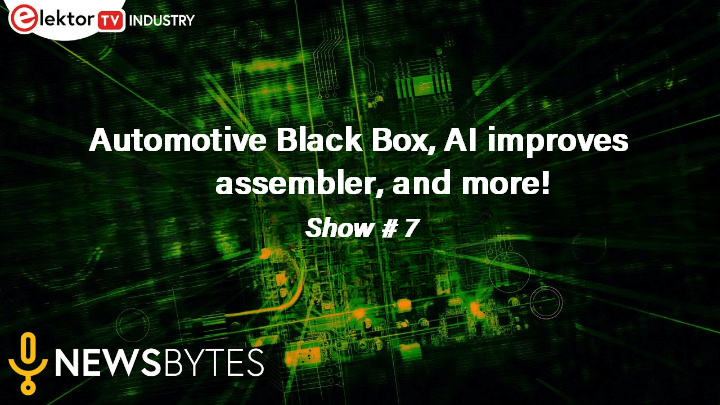 Elektor News Bytes: Automotive Black Box, AI improves assembler, and ...